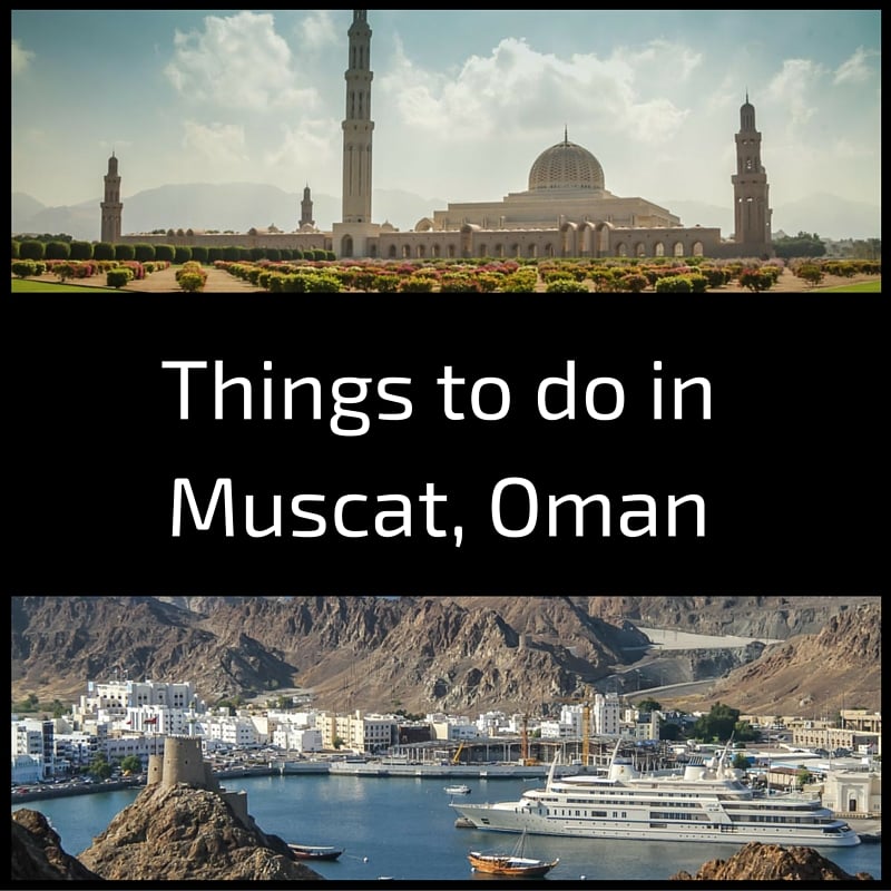 21 best things to do in Muscat (Oman) + Map